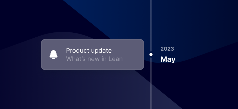 Lean Product Update - May 2023 - Lean Tech